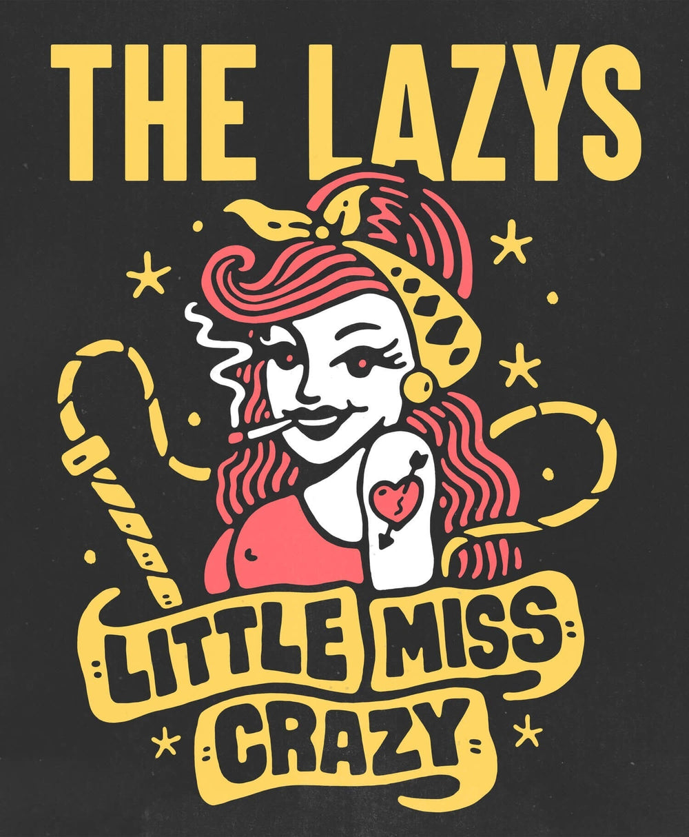 The Lazys: Little Miss Crazy Shirt